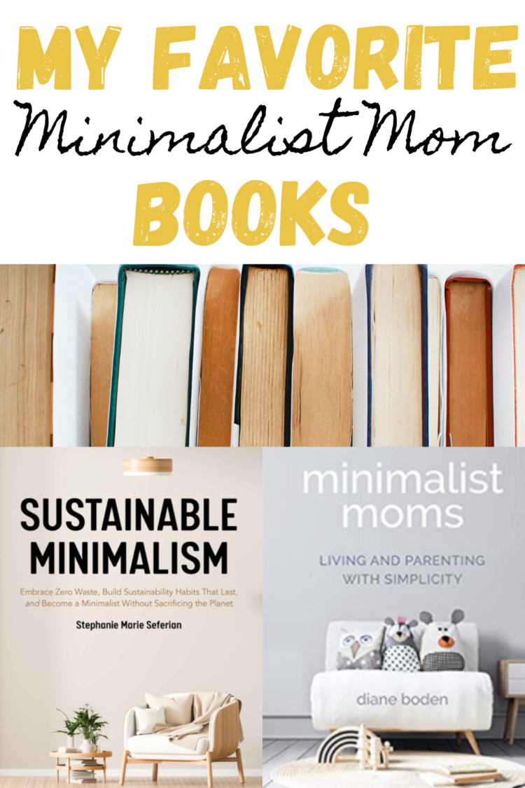 The 6 Best Books On Minimalism and Simple Living For Moms - Lauren ...